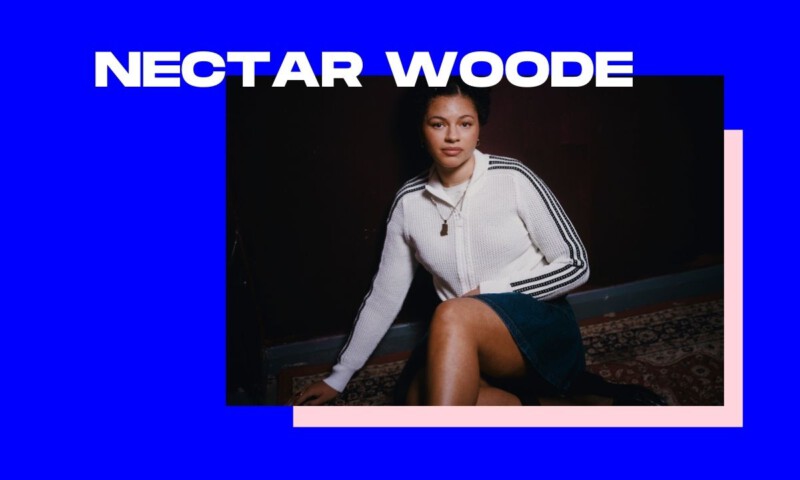 Nectar Woode - Better Things Berlin