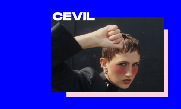 CEVIL - Better Things Berlin